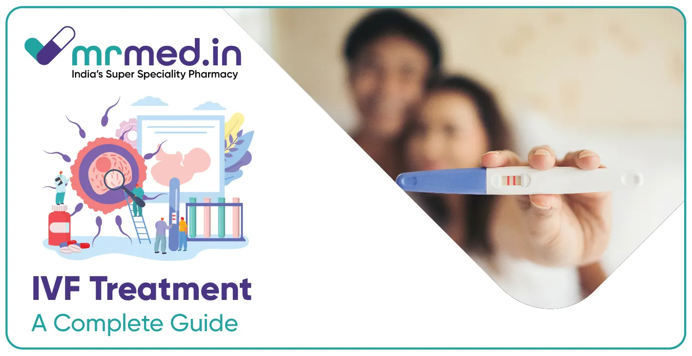 IVF Treatment Guide: Key Steps and Medications for Success