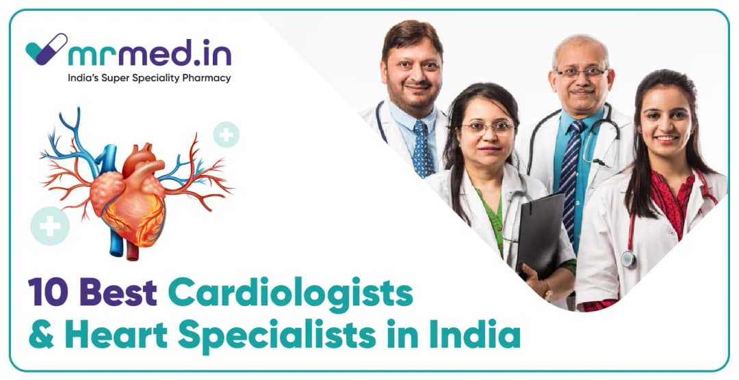 10 Best Cardiologists and Heart Specialists in India | MrMed